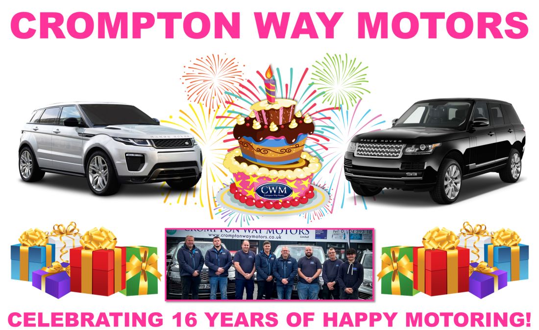 Happy 16th Birthday CWM - Crompton Way Motors Limited