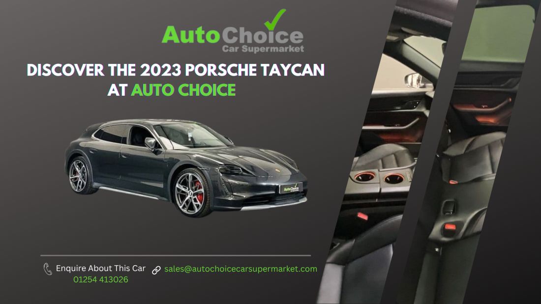 Discover the Porsche Taycan at Auto Choice - Auto Choice Car Supermarket