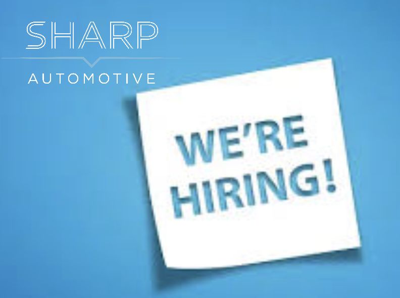 We are Hiring - Sharp Automotive LTD